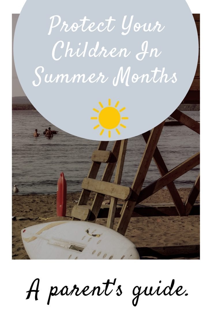 Protect Your Children In Summer Months – Sincere Mommy