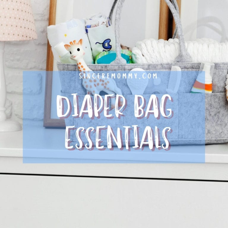 Diaper Bag Essentials – Sincere Mommy