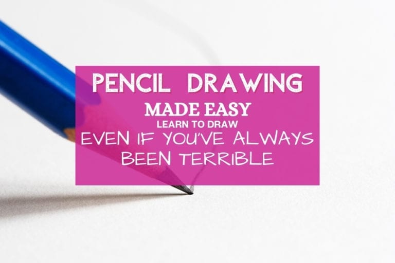 Easy Pencil Drawing – Learn To Draw Even If You’ve Always Been Terrible ...