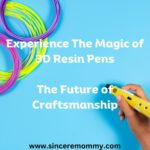 Experience the Magic of 3D Resin Pens – Sincere Mommy